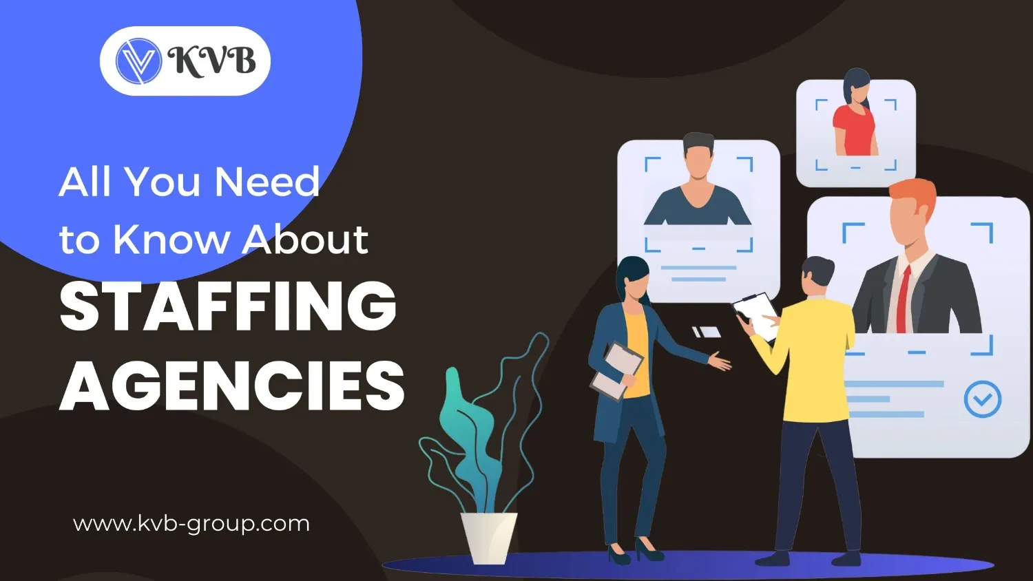Staffing Agencies All You Need to Know
